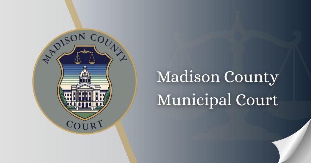 Madison County Municipal Court - Madison County Court